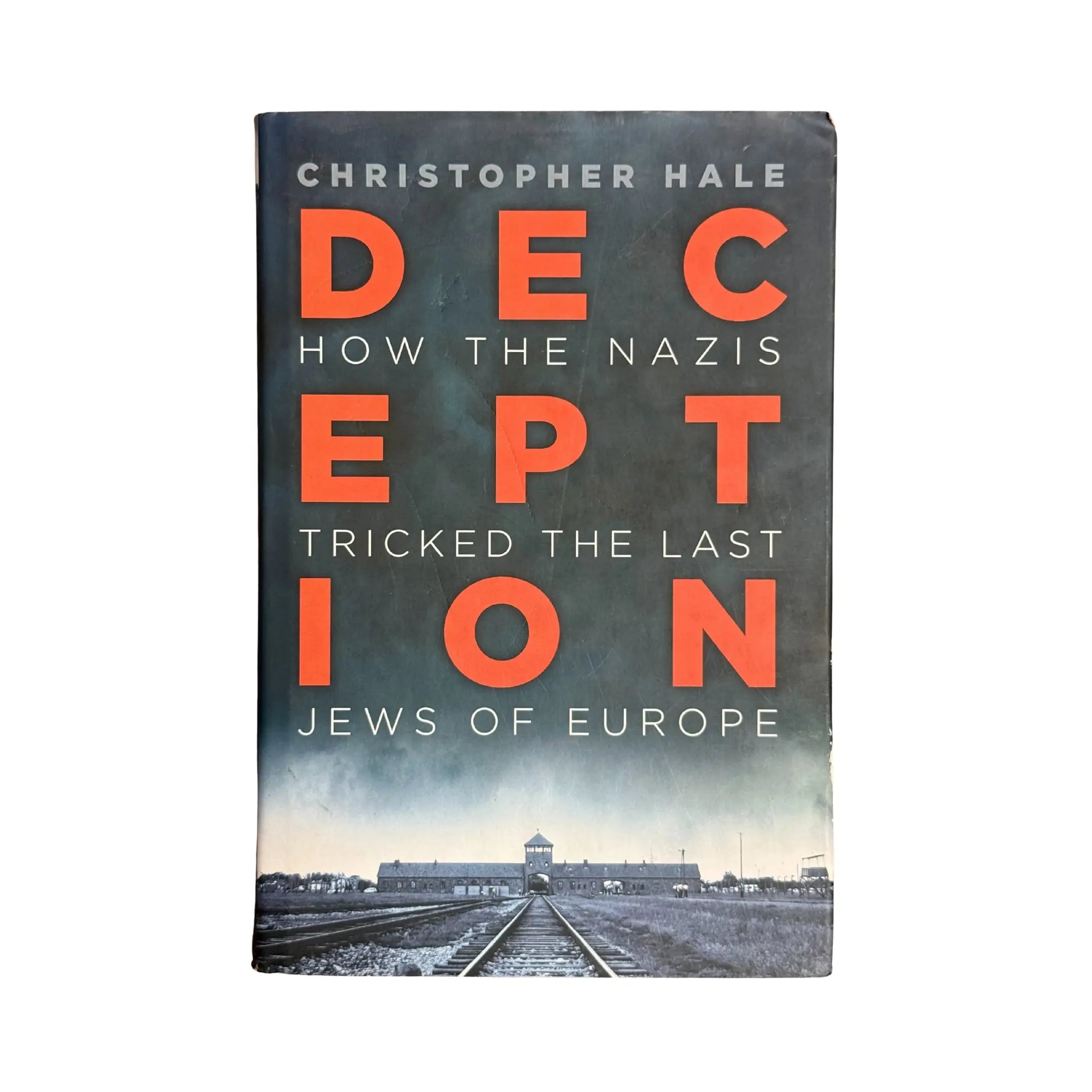 Deception: How the Nazis Tricked the Last Jews of Europe – The Books & Co